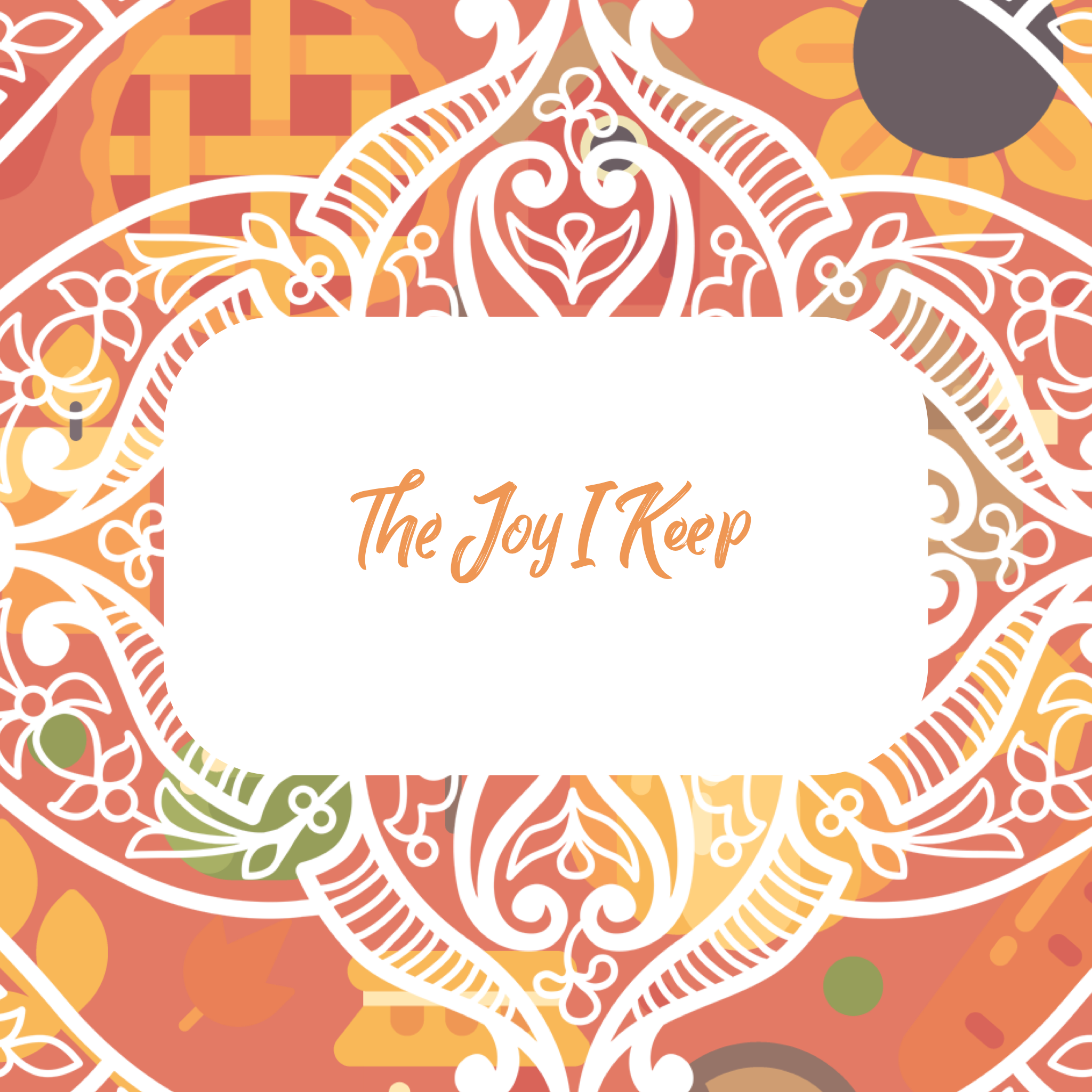 The Joy I Keep – My Simple Christianity