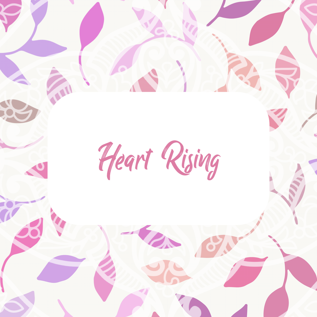 Heart Rising – My Simple Christianity